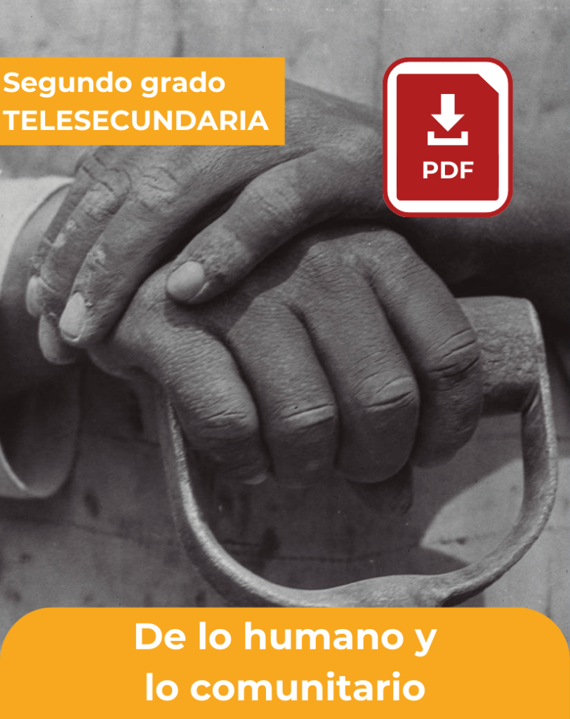De lo humano y lo comunitario Segundo grado de Telesecundaria