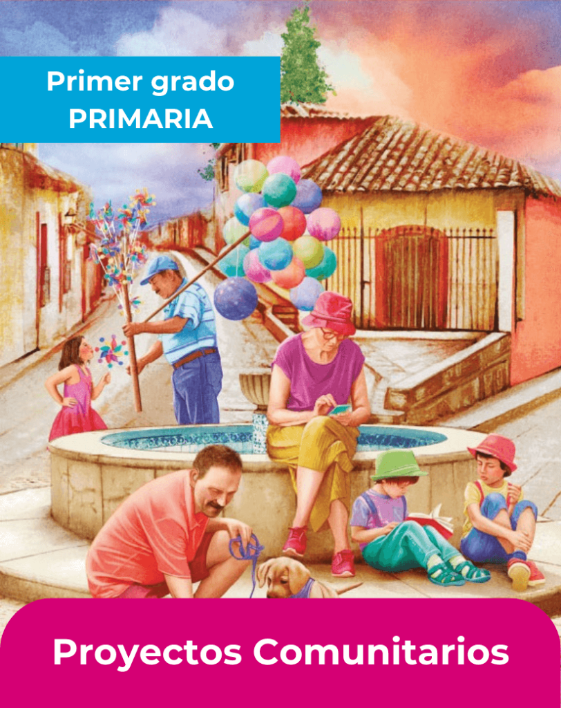 Proyectos Comunitarios Primer grado de Primaria